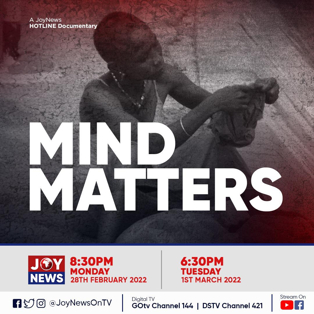 JoyNews' hotline documentary 'Mind Matters' tells story of mental ...