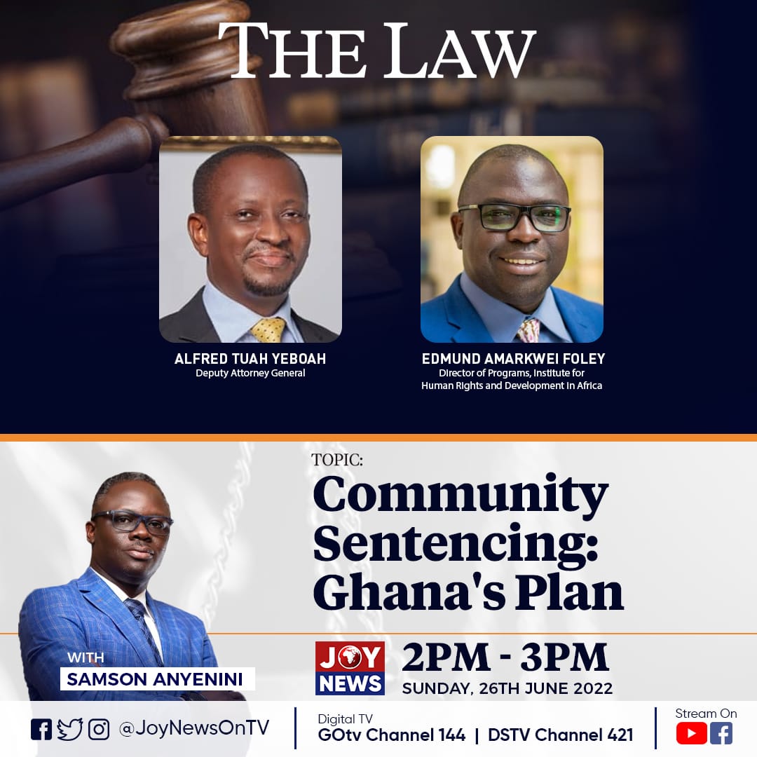 Playback: The Law discusses Ghana’s plan for community sentencing ...
