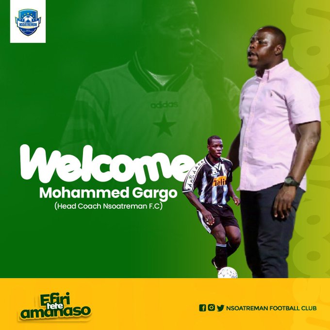 Nsoatreman FC appoint Mohammed Gargo as head coach ahead of maiden ...