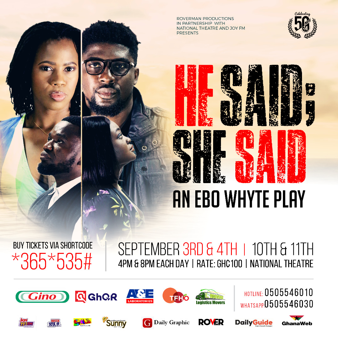Ebo Whyte’s Roverman Productions out with 50th play 'He said; she said' - MyJoyOnline