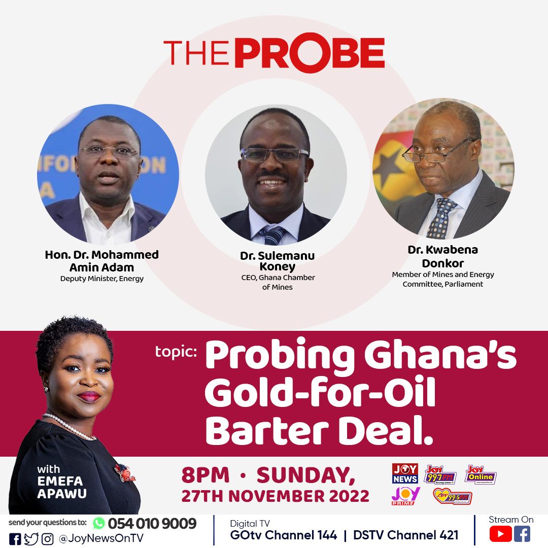 Playback: The Probe discuss Ghana's gold-for-oil barter - MyJoyOnline