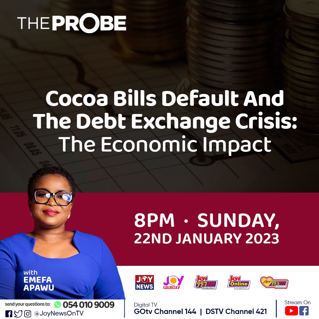 Playback: The Probe discusses Cocoa bills default and the debt exchange crisis - MyJoyOnline