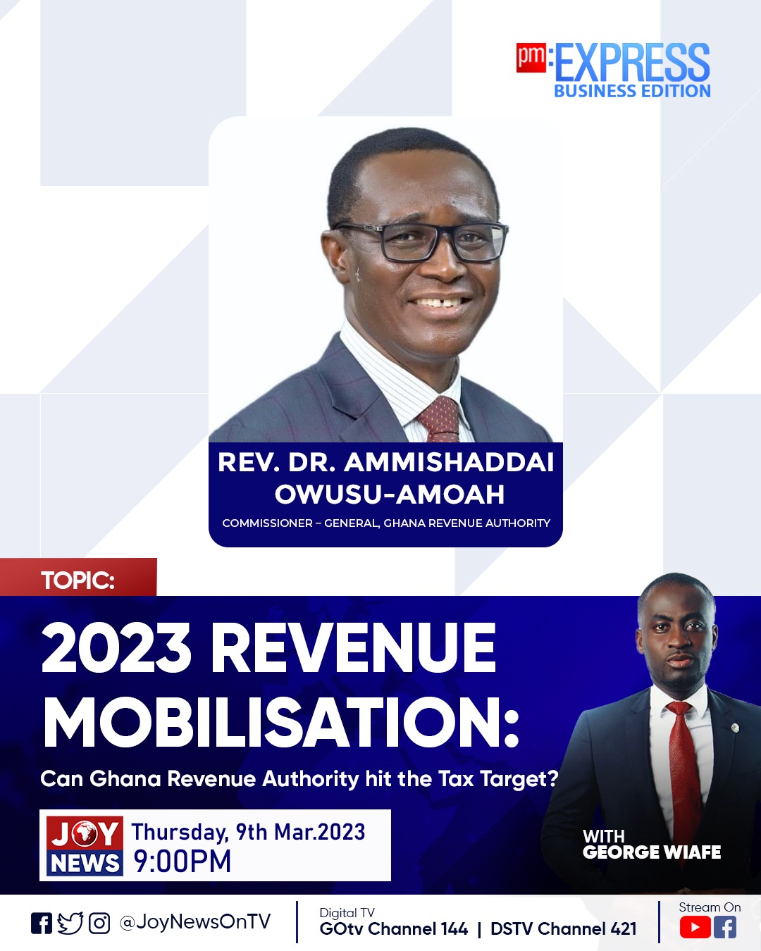 Playback: PM Express discuss 2023 revenue mobilisation with GRA boss ...