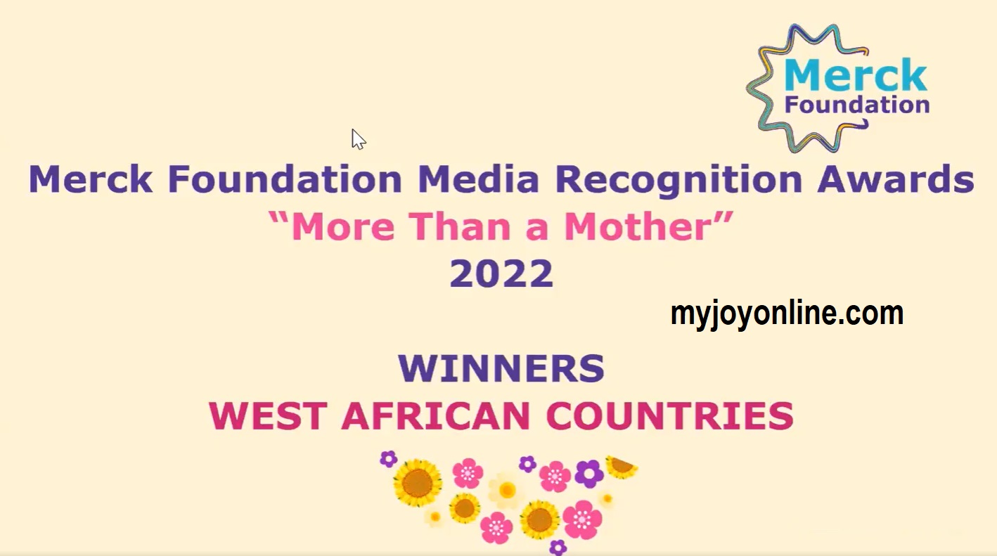 3 JoyNews journalists win big at Merck Foundation 2022 Media ...