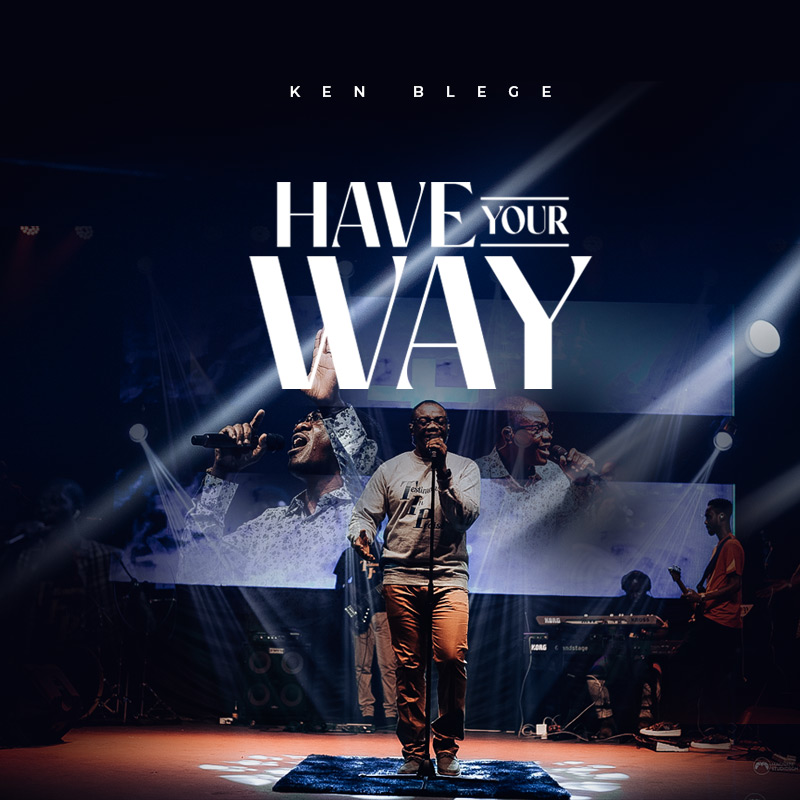 Ken blege to release ‘Have Your Way’ album on August 31 - MyJoyOnline