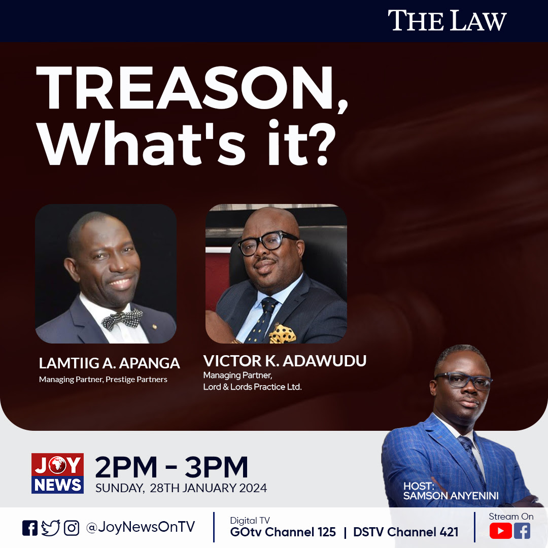 Playback: The Law discusses what treason is - MyJoyOnline