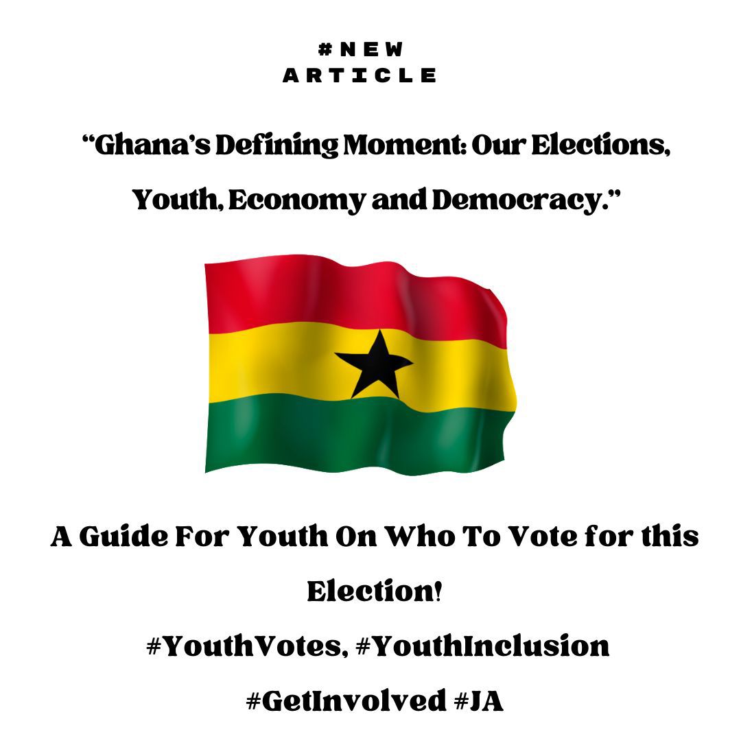 A Guide for the Youth on Who to Vote For! - Ghana’s Defining Moment ...