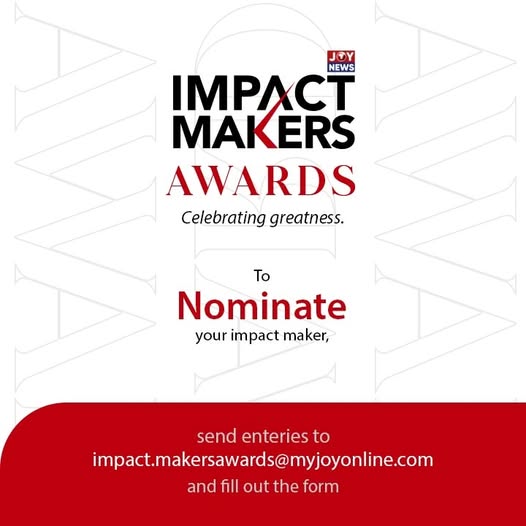 Nominations open for 2025 JoyNews Impact Makers: Celebrating ordinary ...