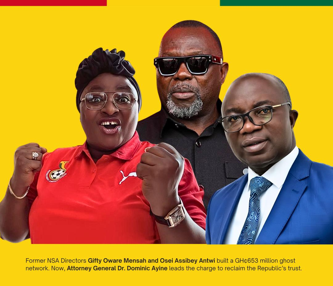 The NSA Ghost Money: How former directors bled a nation of ₵653m in ...