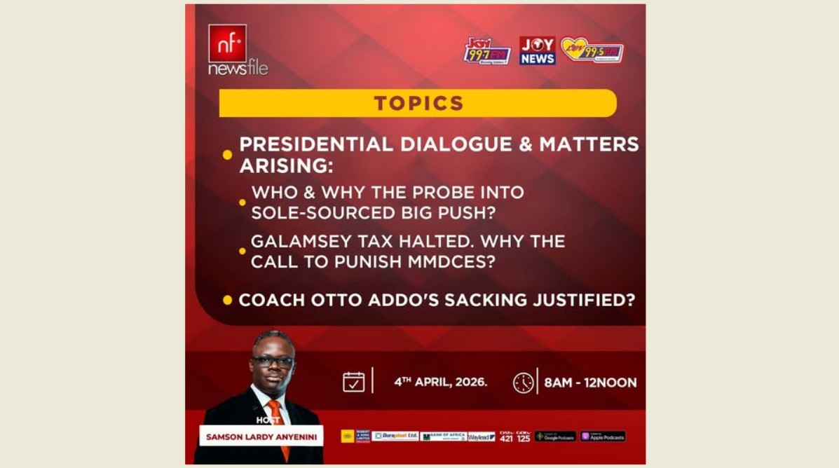 This Saturday on Newsfile: Galamsey taxes, sole-sourcing probes, the ...